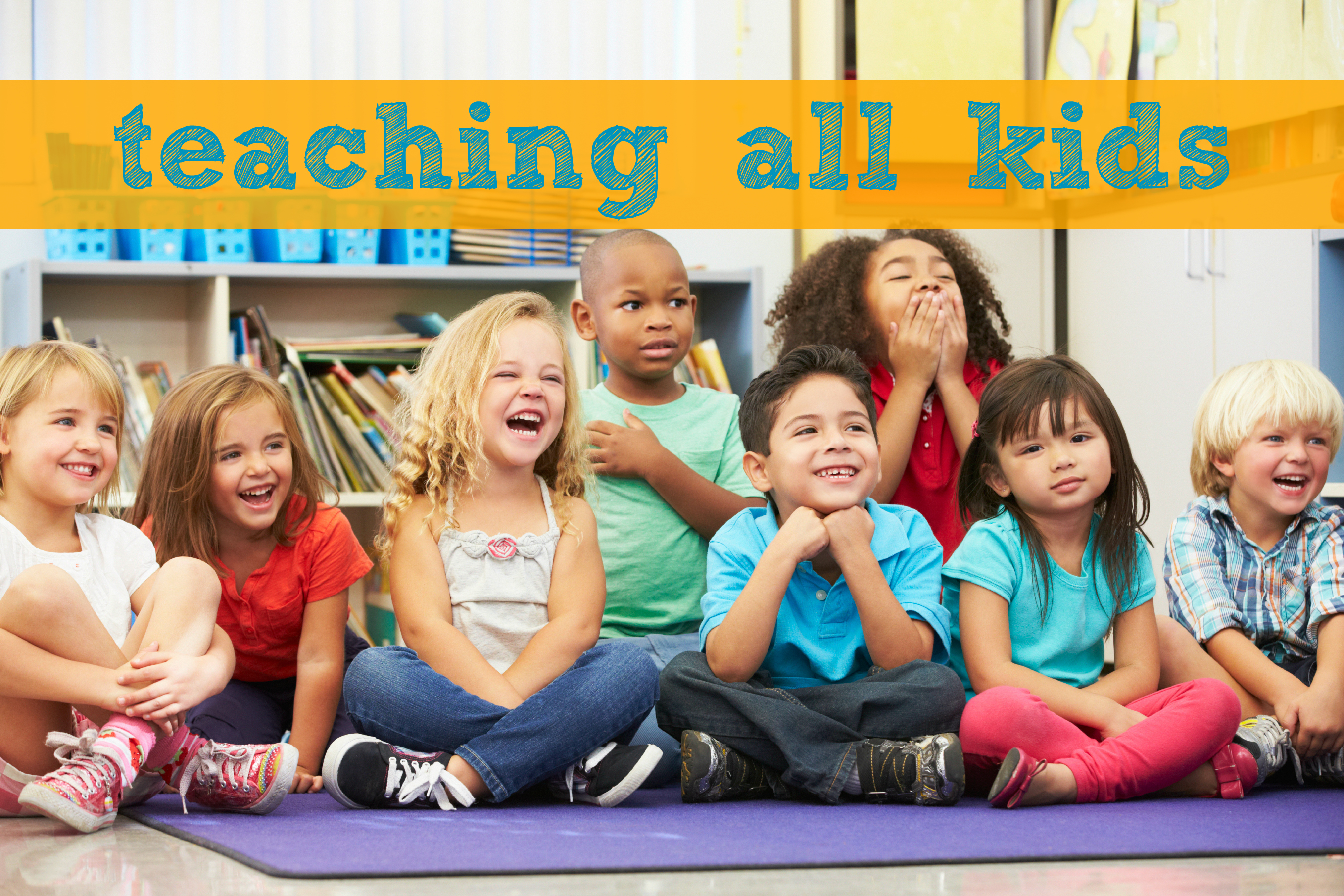 7 Rules For Teaching All Young Learners Brookes Blog