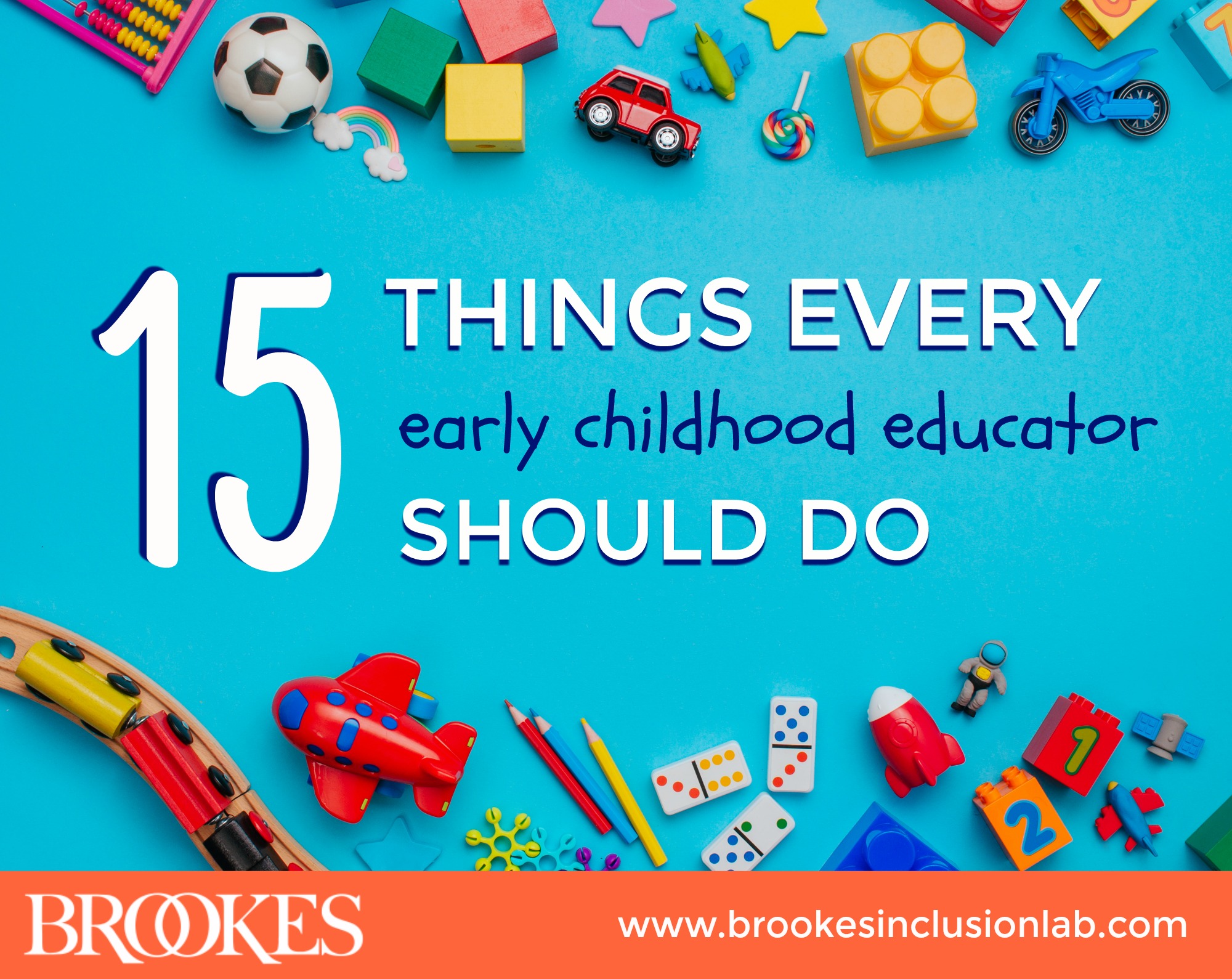 15 Things Every Early Childhood Educator Should Do Brookes Blog